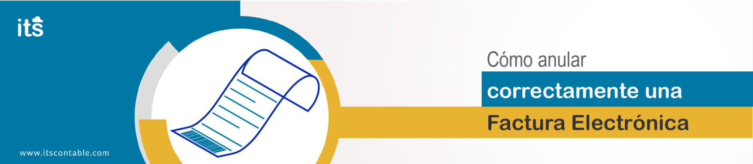 Cómo anular correctamente una factura electrónica - ITS Contable