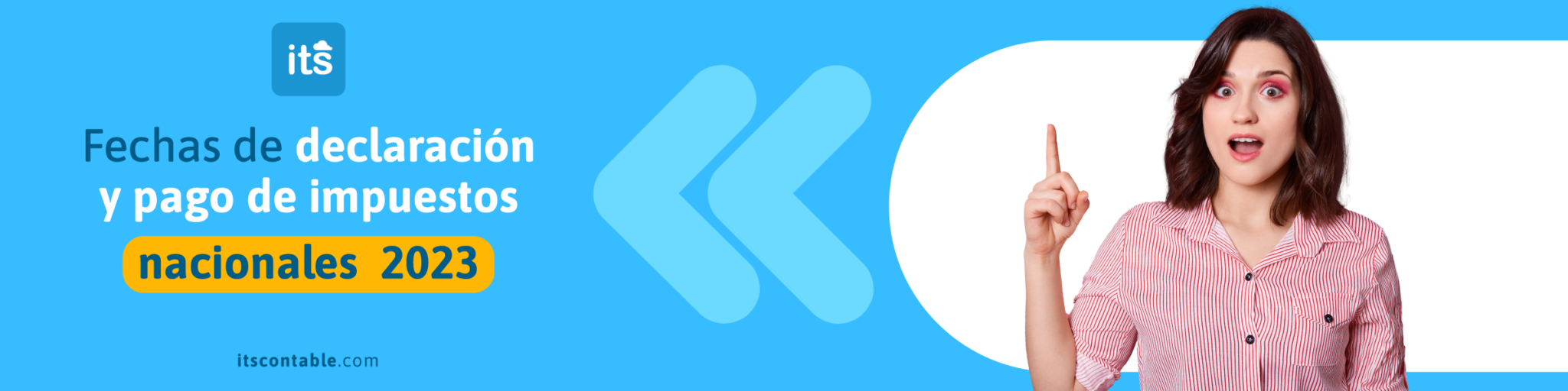 Fechas de Declaración y Pago de Impuestos Nacionales – 2023 - ITS Contable
